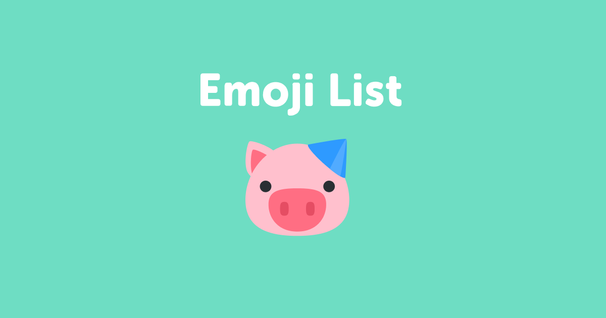 Unicode Emoji（表情符号）版本及发布时间一览 | Emoji List